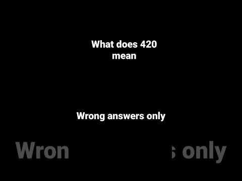 What does 420 mean