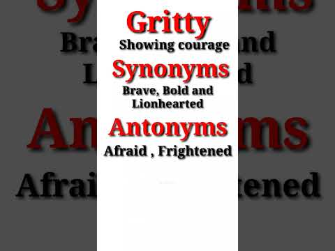 Word Of The Day | Gritty | Meaning | Synonyms | Antonyms | Your English World