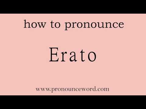 pronounce word:how to pronounce Erato in english (correct!).