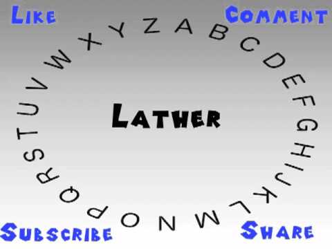 How to Say or Pronounce Lather