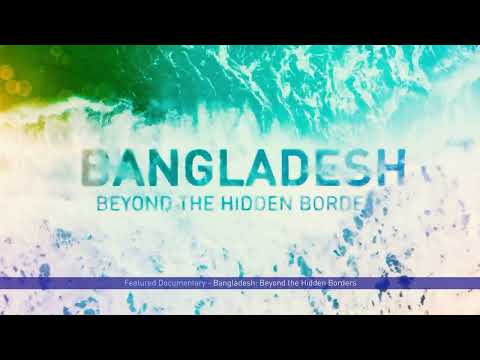 PROMO | Bangladesh: Beyond The Hidden Borders