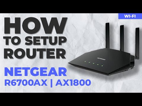 ✅ How to Set Up NETGEAR R6700AX | NETGEAR Nighthawk 4-Stream AX1800 WiFi 6 Router