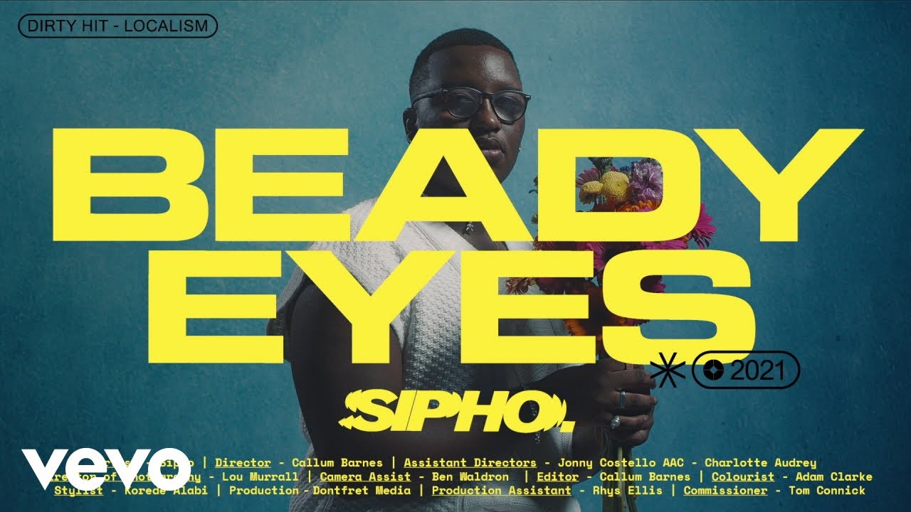 SIPHO. - BEADY EYES (Official Music Video)
