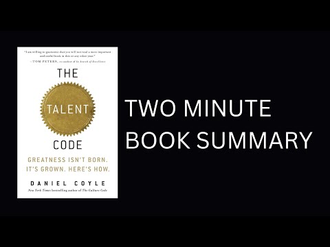 The Talent Code by Daniel Coyle Book Summary