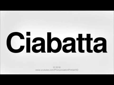 How To Pronounce Ciabatta | Pronunciation Primer HD