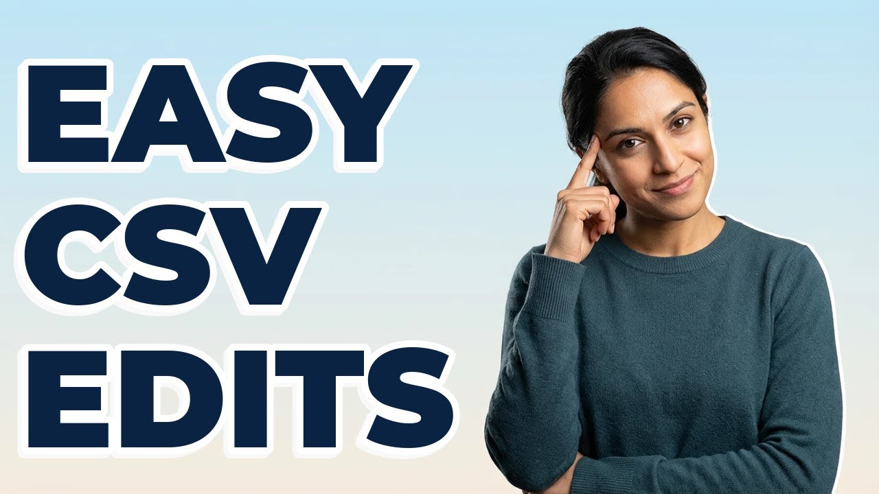 How To Edit Comma Separated Values Files?