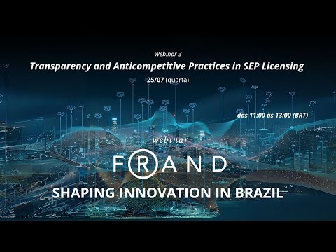 Webinar 3: Transparency and Anticompetitive Practices in SEP Licensing