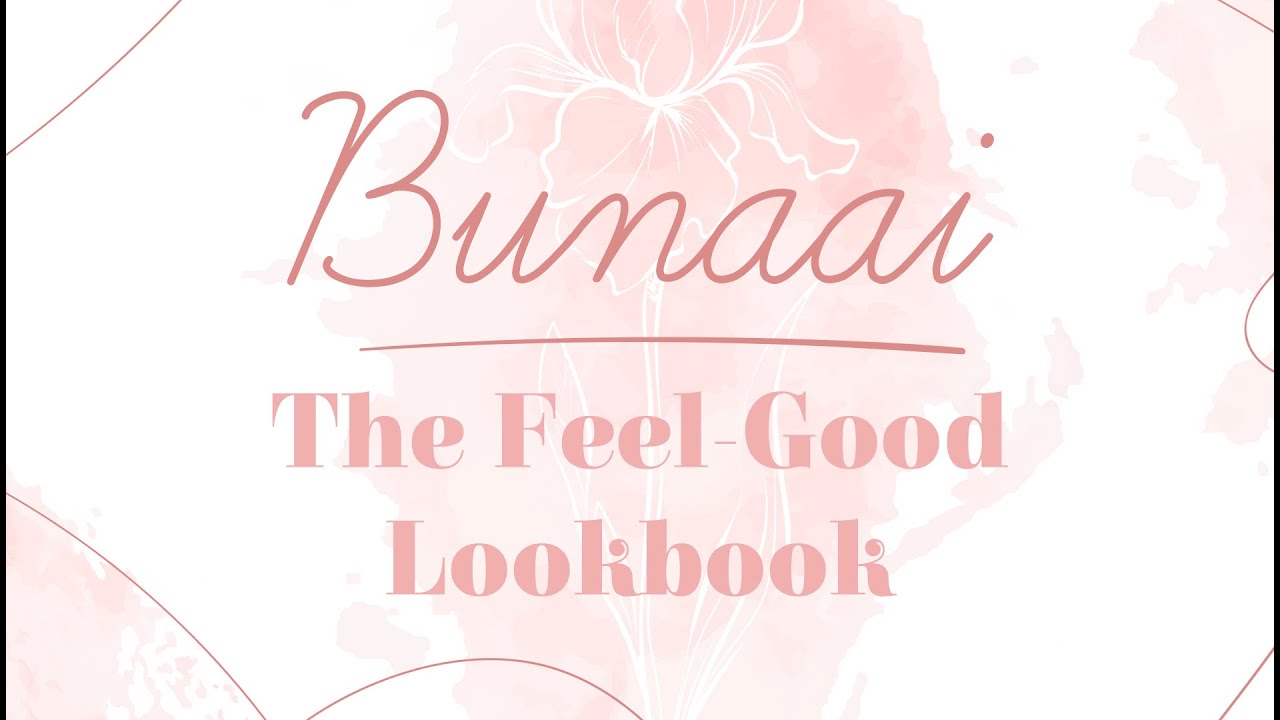 Bunaai | The Feel-Good Lookbook