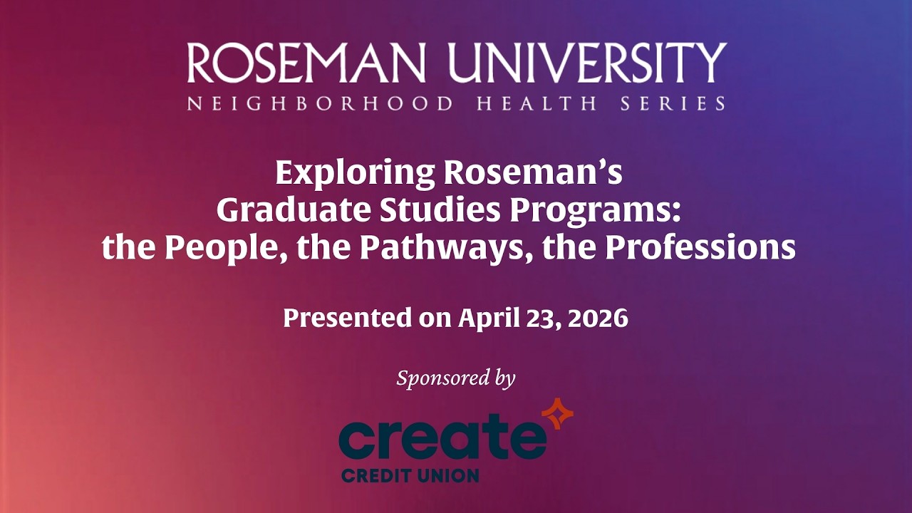 Exploring Roseman’s Graduate Studies Programs: the People, the Pathways, the Professions