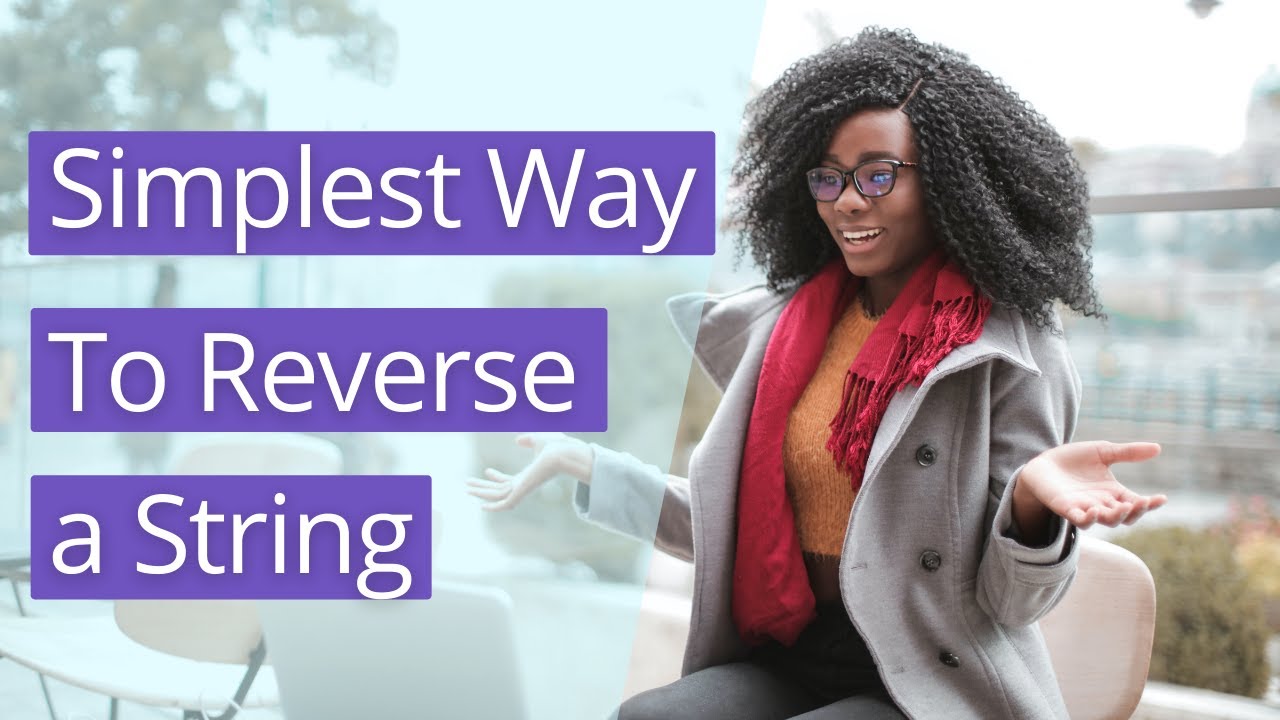 Simplest Way To Reverse a String | Javascript Tutorial