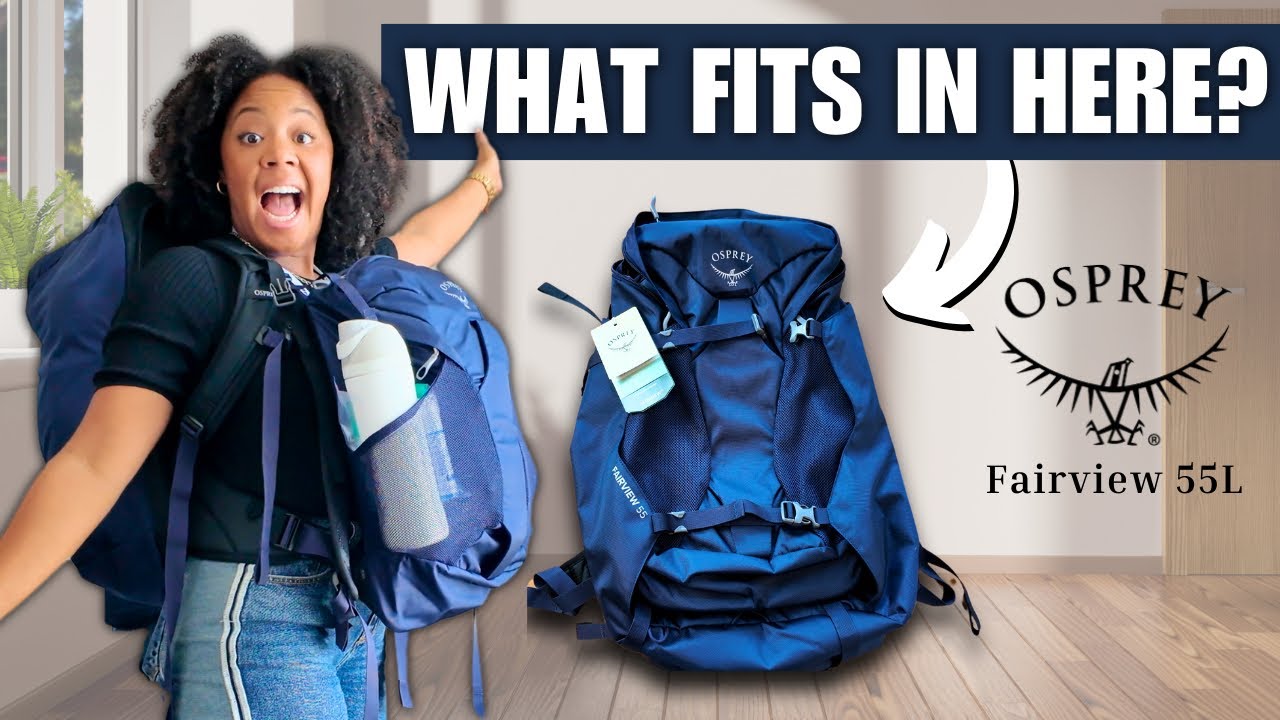Can You Pack Everything in the Osprey Fairview 55L? (Full Tour & Packing Test)