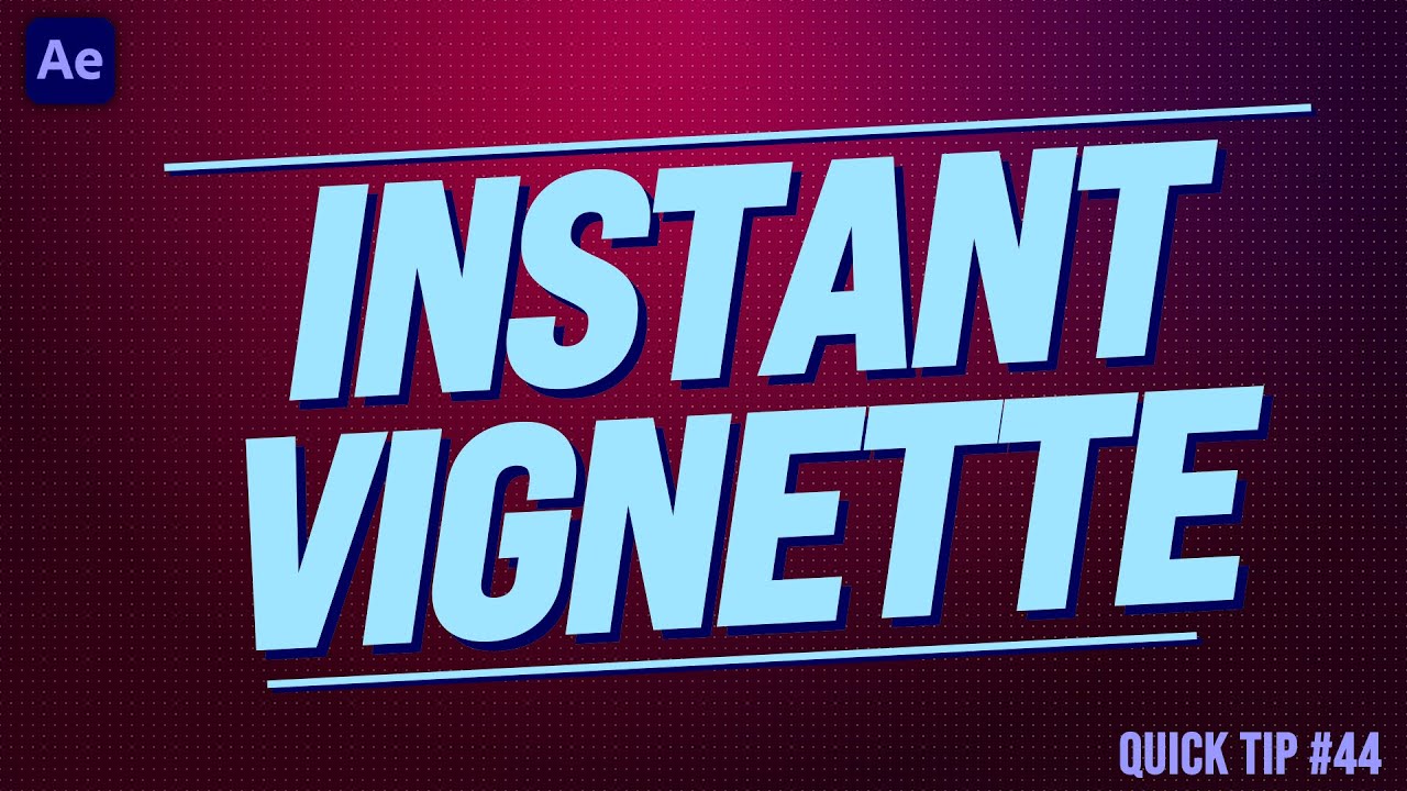 Make an INSTANT VIGNETTE in Adobe After Effects | Quick Tip