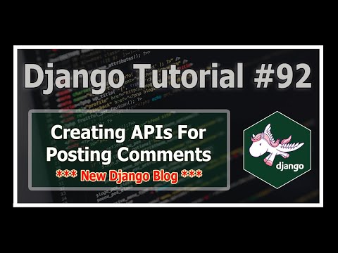 Learn Django 3 Blog Creating APIs for Posting Comments on Blog | Python Django Tutorials In ...