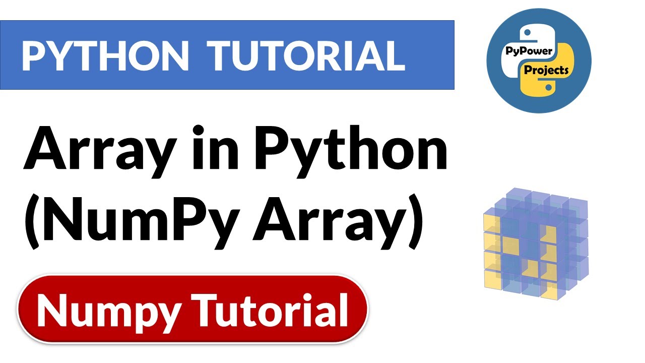 Array in Python (Numpy Array) | Numpy Python Tutorial | PyPower