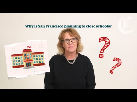 Why SFUSD is planning school closures