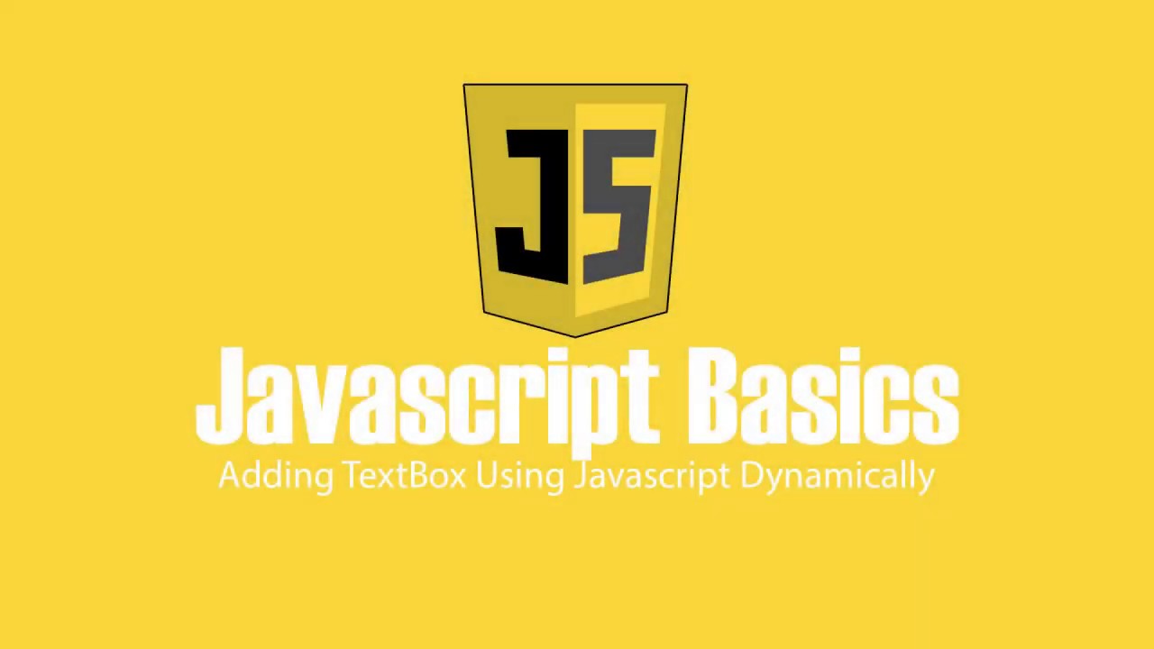 DYNAMICALLY ADD TEXTBOX USING JAVASCRIPT