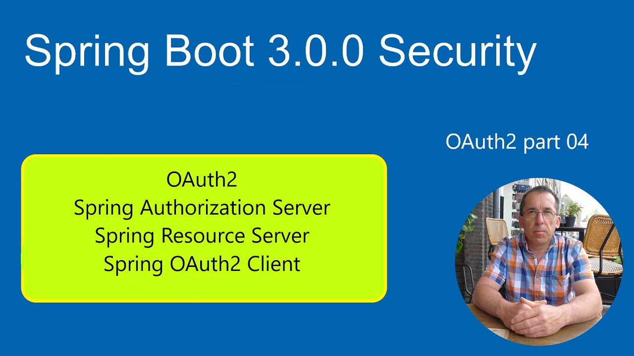 Spring Boot 3 Tutorial Security - Oauth2 - Authorization Server - Resource Server and OAuth2 Client