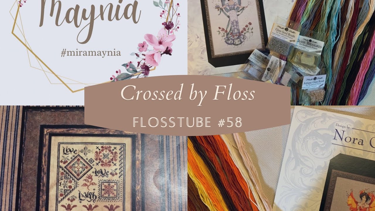 Flosstube #58 - May 1st, 2022 End of April progress & Mira Maynia