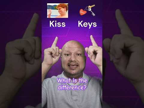 KISS vs. KEYS: Pronounce like a NATIVE!