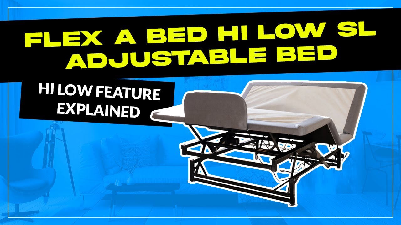 Flex a Bed Hi Low Adjustable Bed-Hi Low Feature Explained