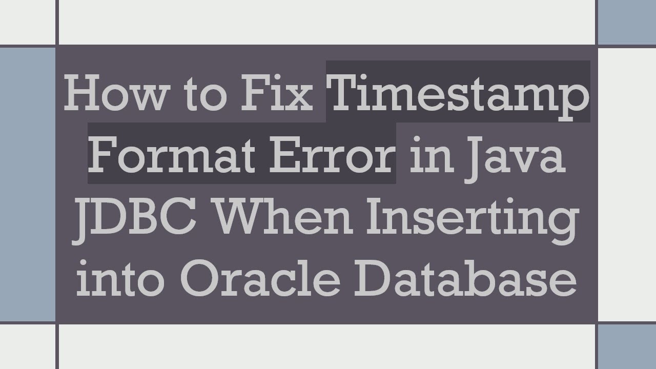 How to Fix Timestamp Format Error in Java JDBC When Inserting into Oracle Database
