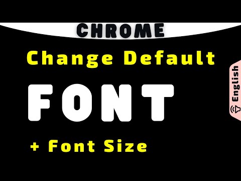 Easy Way to Change Default Font and Adjust Font Text Size in Chrome Browser
