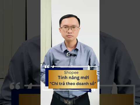 Tính Năng Mới Chi Trả Theo Doanh Số Trên Shopee | DVOL 107 #banhangonline #loitrannuu
