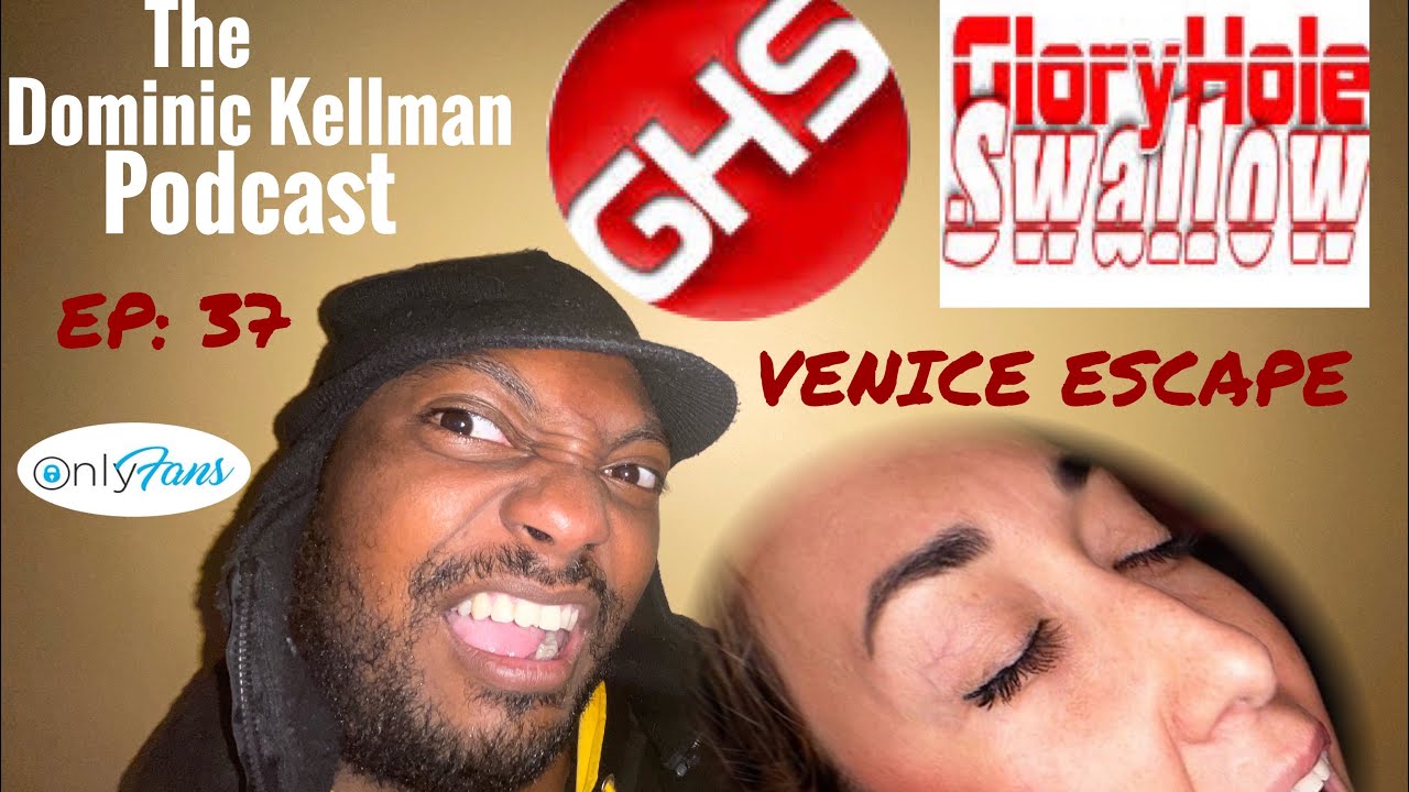Venice Escape ! Gloryhole Swallow Secrets & Blowing 18 Nuts !!!!