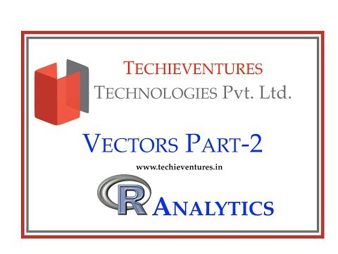 Vectors in R - Part - 2 (R Programming Language)