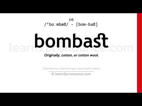 Pronunciation of Bombast | Definition of Bombast