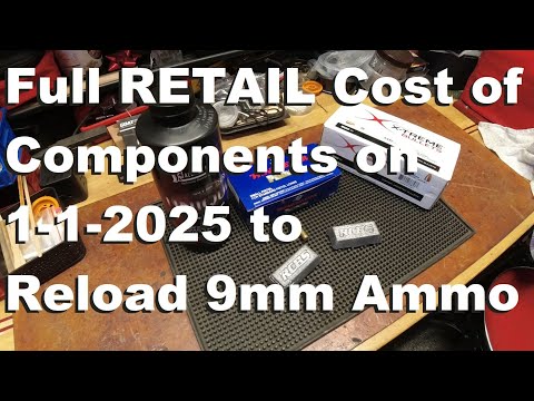 Full RETAIL Component Cost on January 1, 2025 to Reload 9mm Ammo