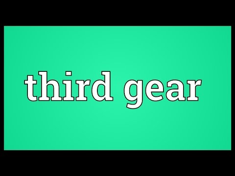 Third gear Meaning