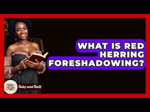 What Is Red Herring Foreshadowing? - Tales And Texts