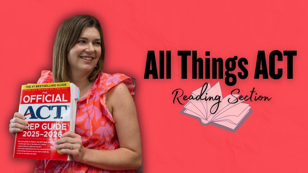 ACT Reading: Practice and Examples