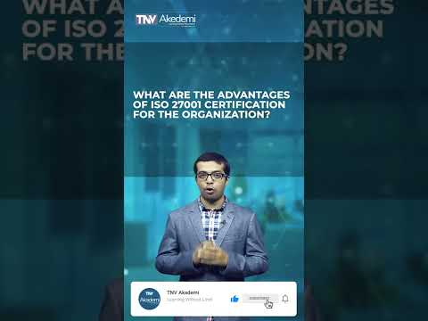 WHAT ARE THE ADVANTAGES OF ISO 27001 CERTIFICATION FOR THE ORGANIZATION?