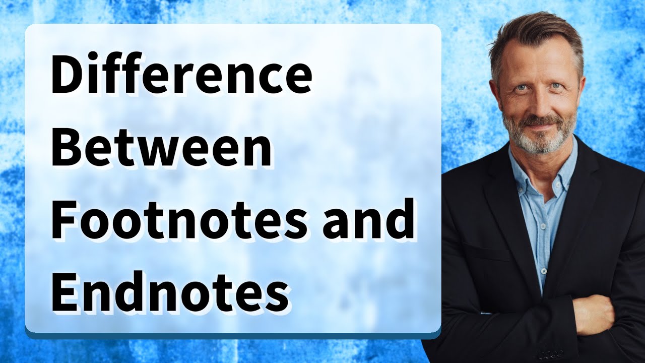 Difference Between Footnotes and Endnotes