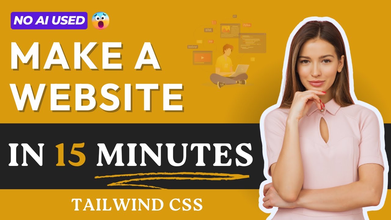 How to make website under 15 minutes? using Tailwind CSS only