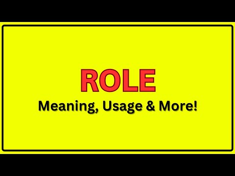 Meaning of Role | Pronunciation of Role | Role In a Sentence