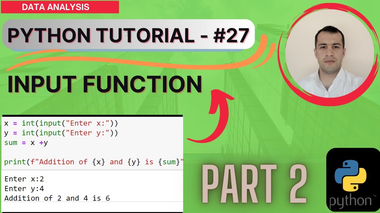 PYTHON LESSON #27 -  INPUT FUNCTION IN PYTHON (PART 2)
