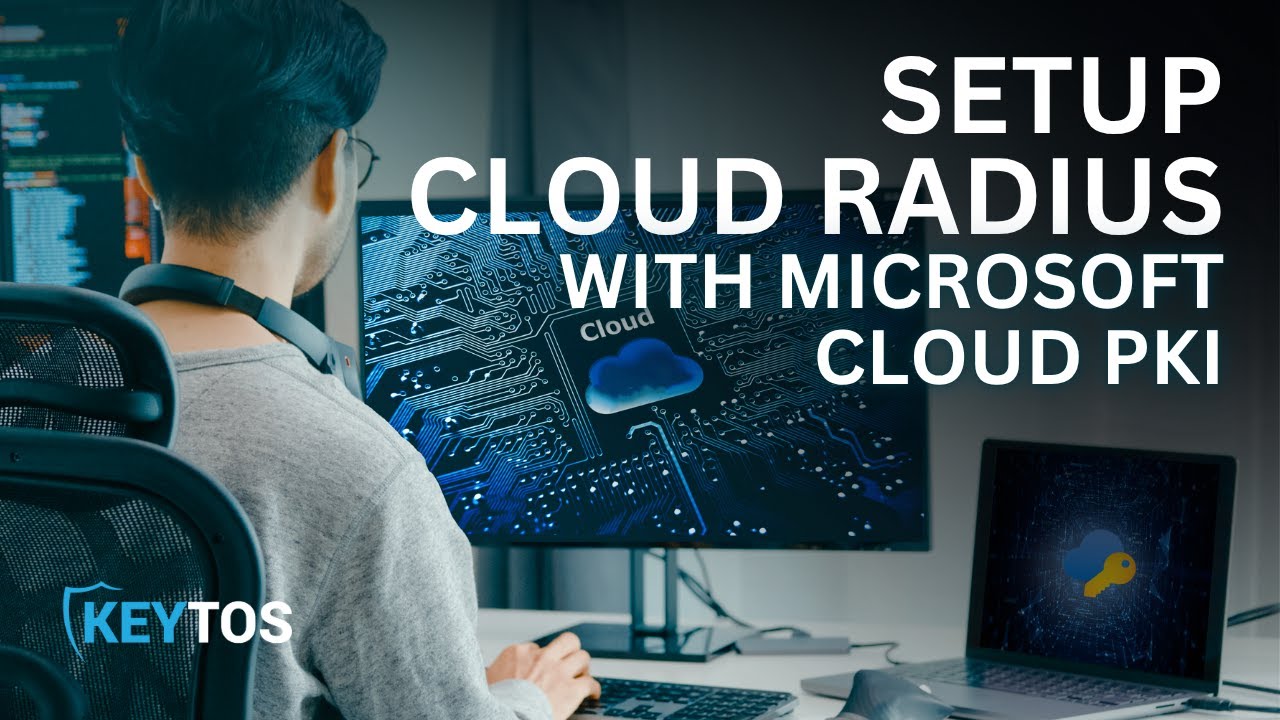 How to Setup Cloud RADIUS with Microsoft Cloud PKI in Intune