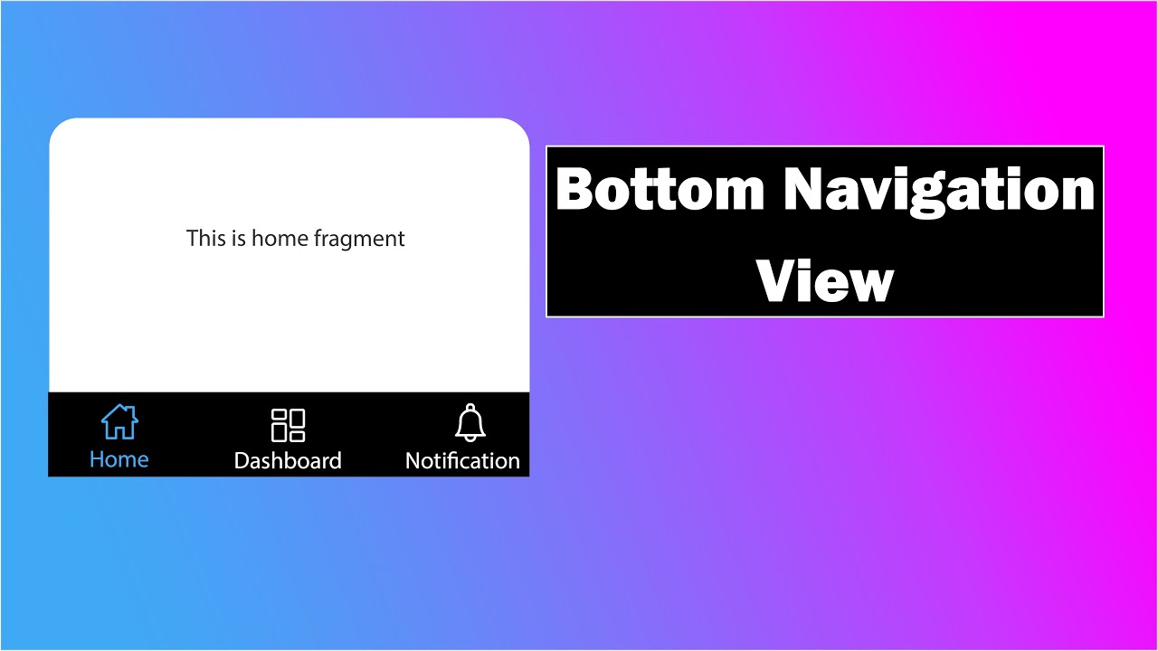 Android Bottom Navigation View with Navigation Component || Android Studio Tutorial