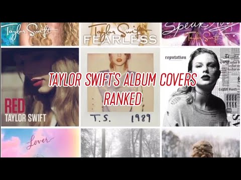 Taylor Swift's album covers RANKED