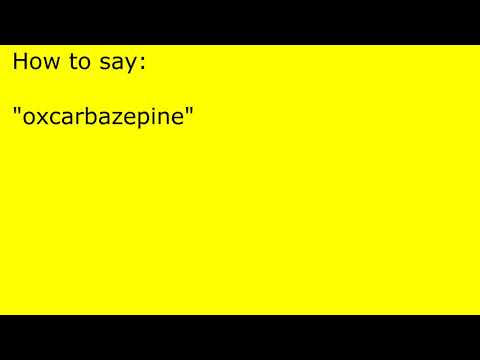 How to pronounce oxcarbazepine