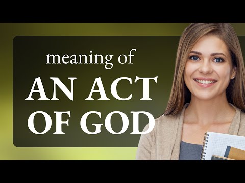 Understanding "An Act of God" in English