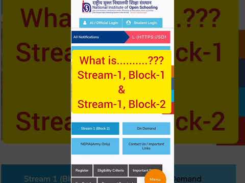 What is…....?? Stream-1, Block-1 & Stream-1, Block-2 !! NIOS Admission for New Learner