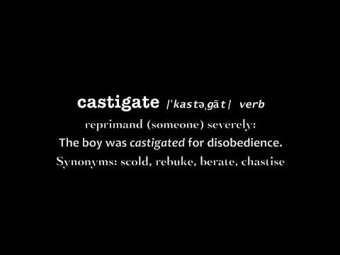 Castigate (1/24/10)