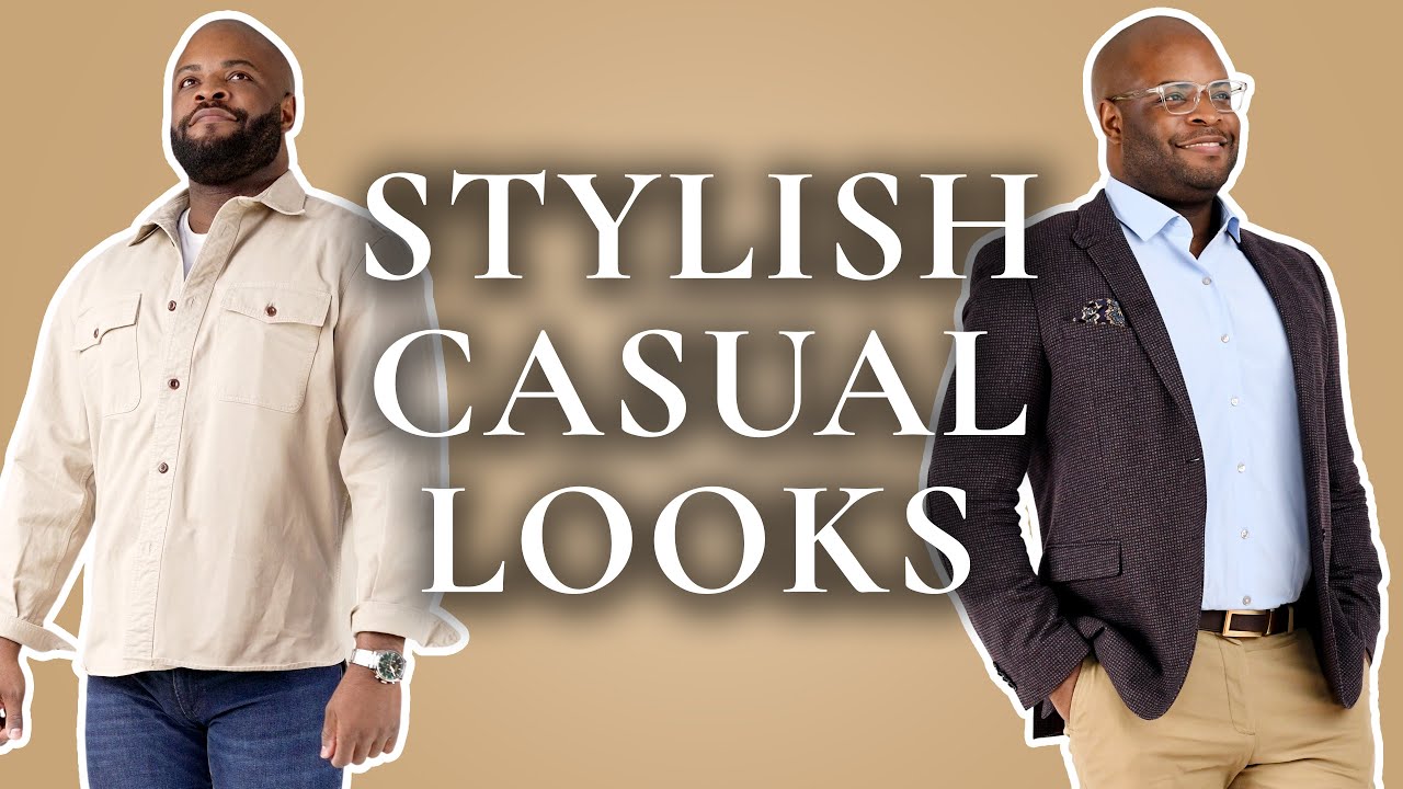 Dress Casually...With Style! Mastering Casual Menswear