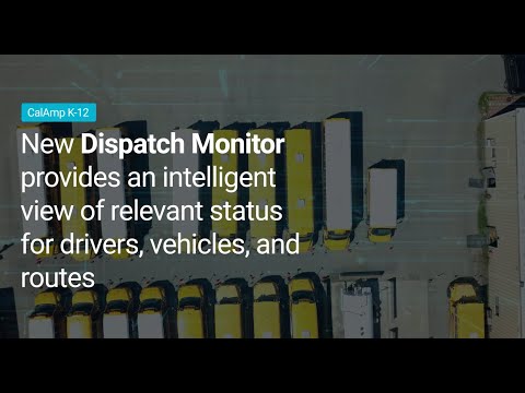 CalAmp Dispatch Monitor - K-12 School Bus Transportation