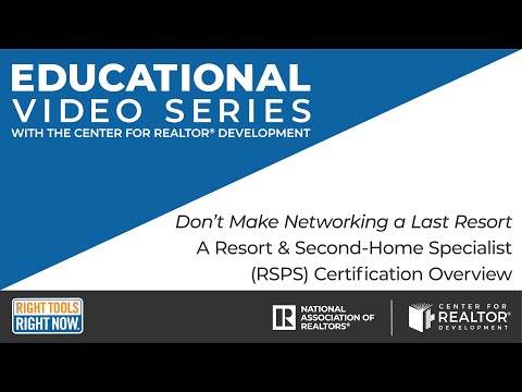 Resort & Second-Home Specialist (RSPS) Certification Overview