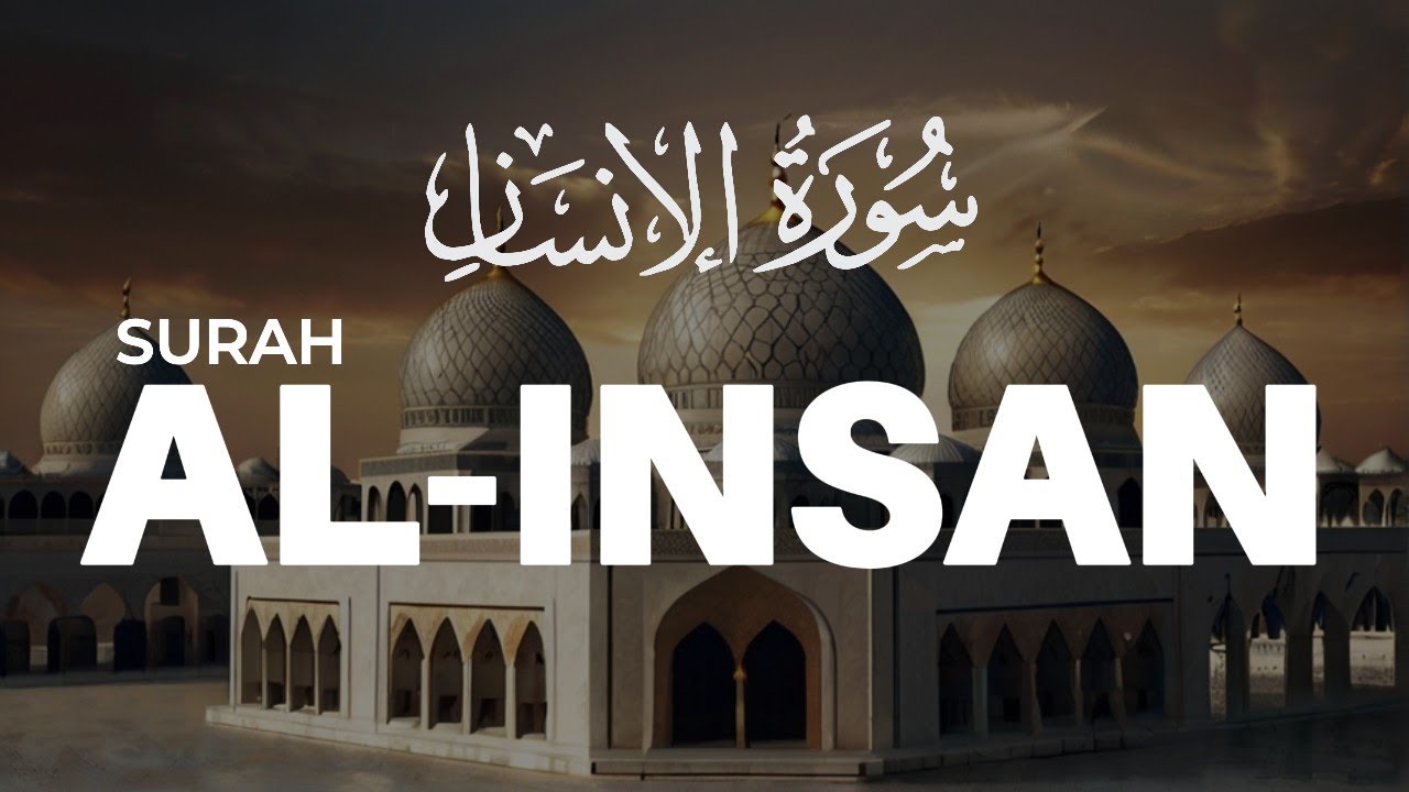 Al quran Surah Al Insan